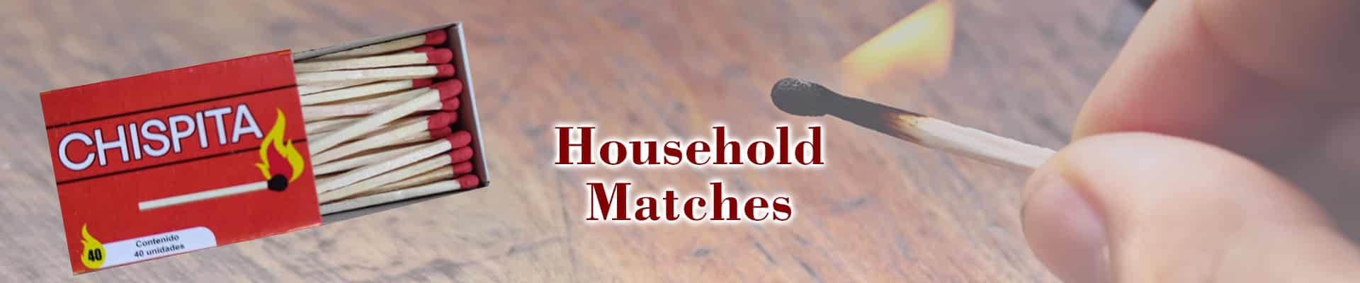 Household Matches | Glovel Matches